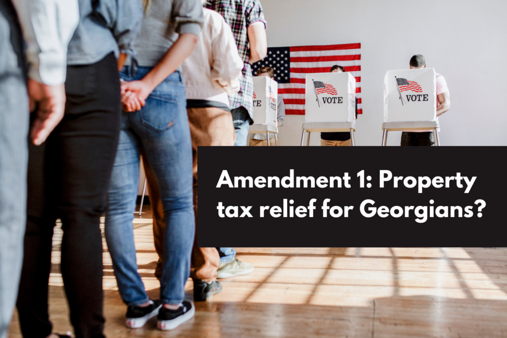What is Amendment 1? - Georgia Public Policy Foundation